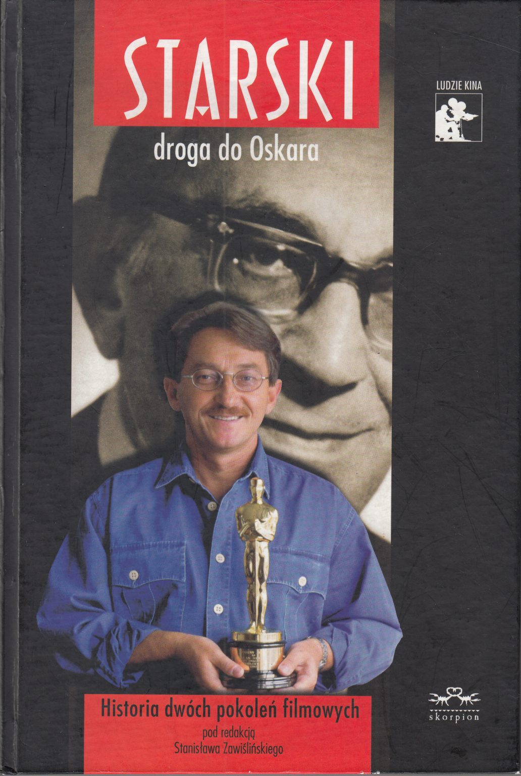 "Starski. Droga do Oscara. Historia dwóch pokoleń filmowych" Ludwik ...